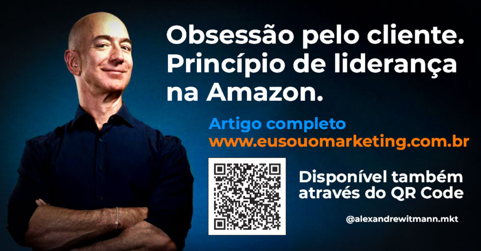 Obsessão pelo cliente – Princípio de liderança na Amazon. - Eu sou o ...